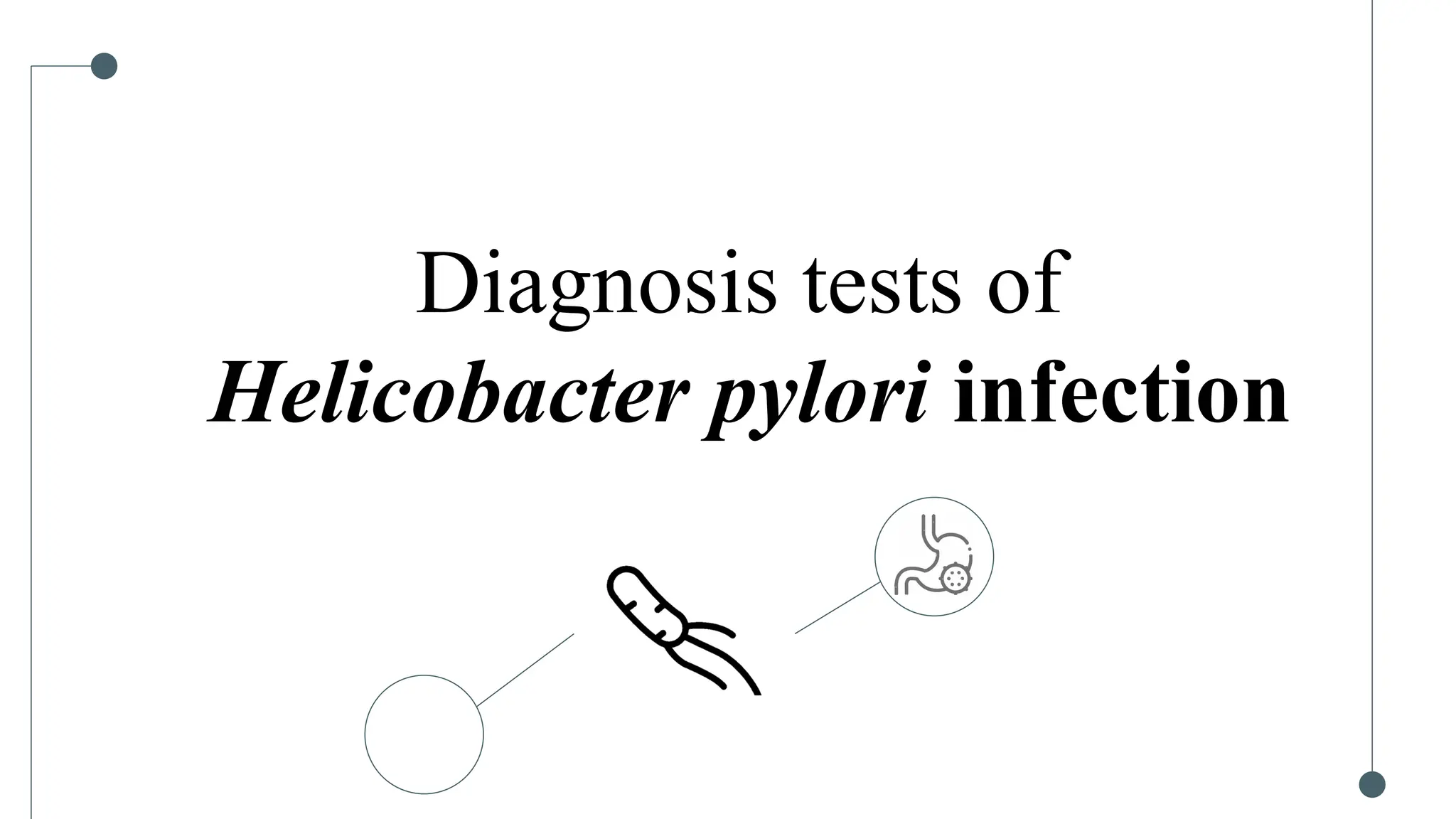 Diagnosis tests of Helicobacter pylori – PPT & pdf file | PPT