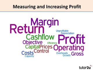 Finance - Measuring and Improving Profit | PPT