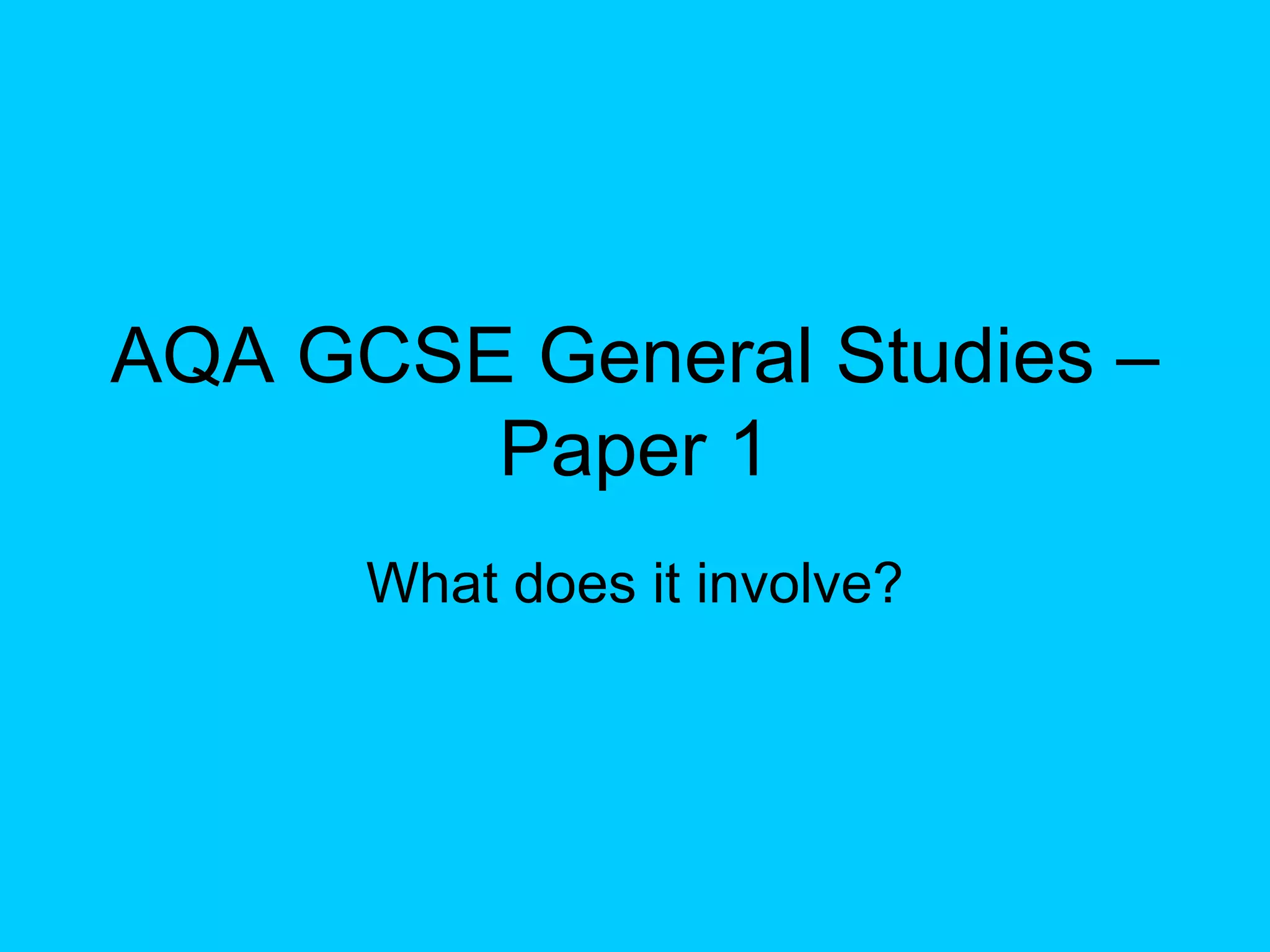 Aqa Gcse General Studies – Paper 1 Advice | PPT