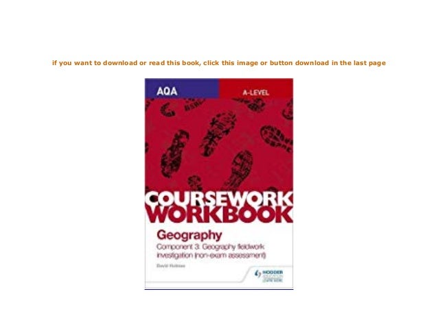 Aqa alevel geography_coursework_workbook_component_3_geography ... Aqa alevel geography_coursework_workbook_component_3_geography ...