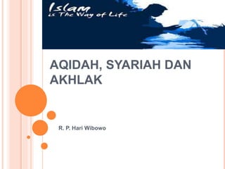 AqidahSyariahAkhlak | PPT