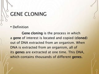 gene cloning, secreening a library, cloning products, requrements, | PPTX