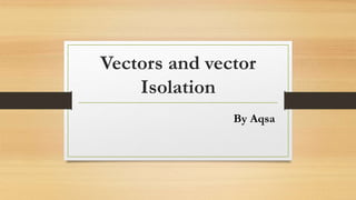 Vector isolation | PPTX