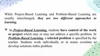 TTL 2 Module 1-Project Based and Problem based approaches | PPTX