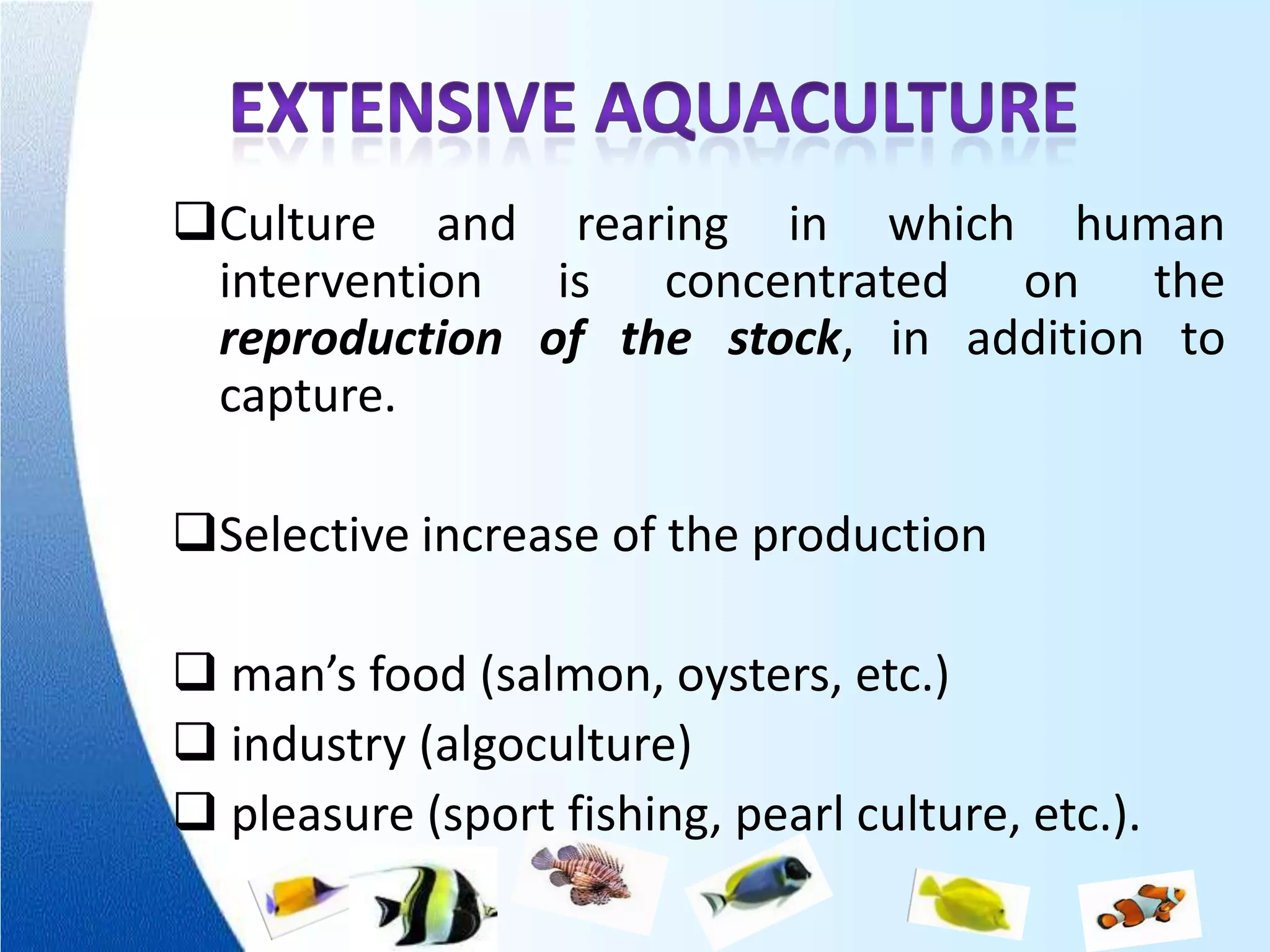 Extensive Aquaculture | PPTX