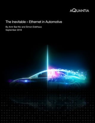 The Inevitable - Ethernet in Automotive | PDF