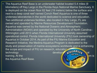 Aquarius Reef BaseAquarius Reef BaseAquarius Reef Base | PPT