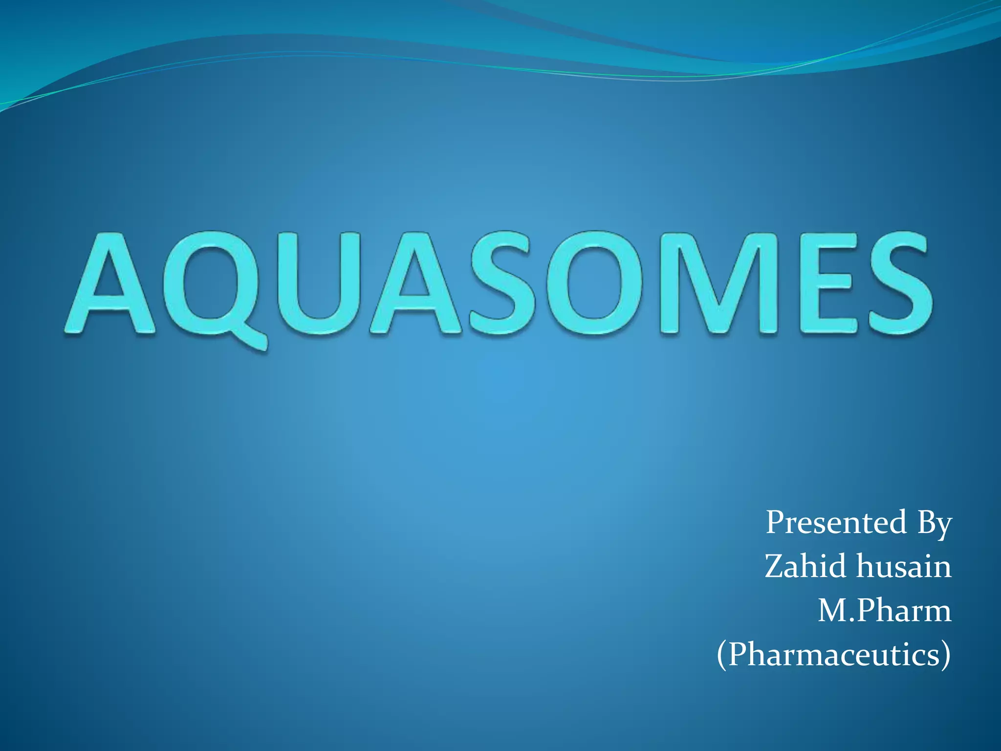 Aquasomes | PPTX
