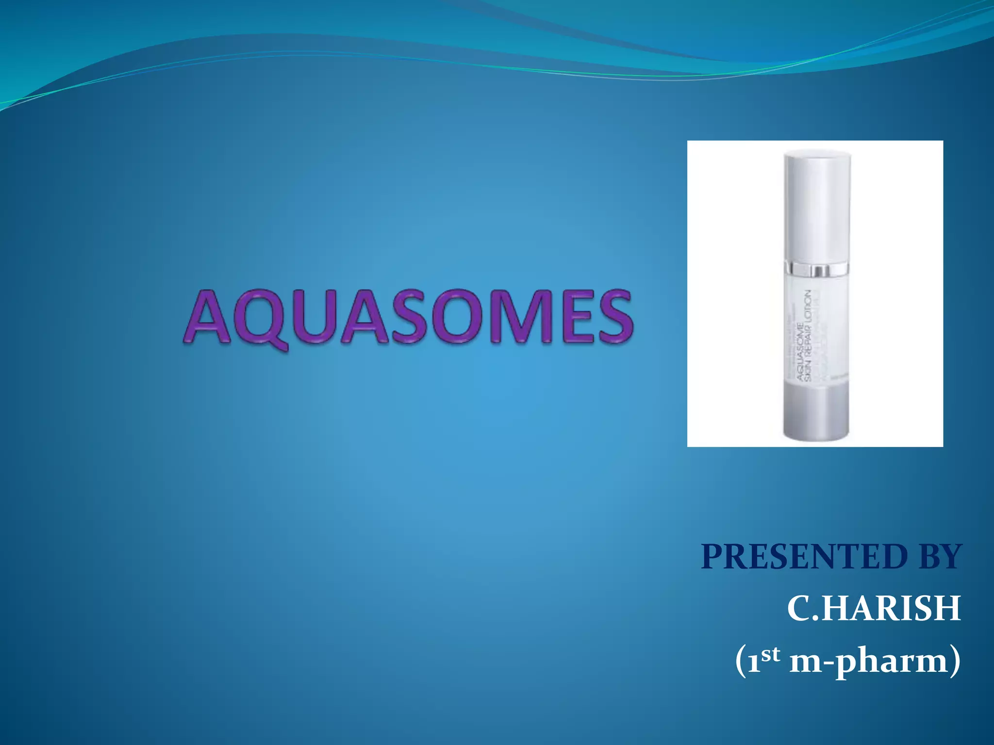 Aquasomes, principle,methods, | PPT
