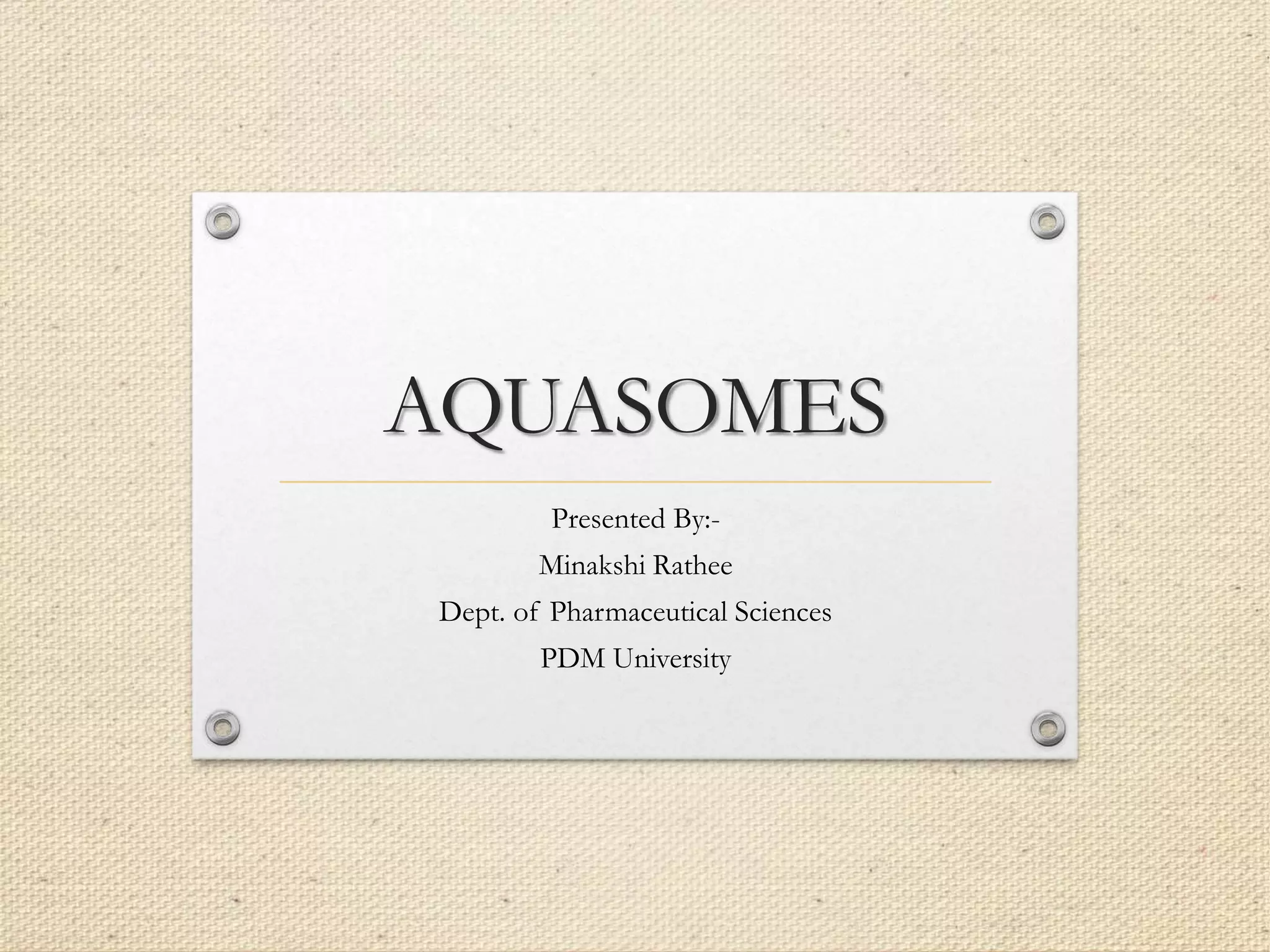 Aquasomes: Basic consideration | PPT