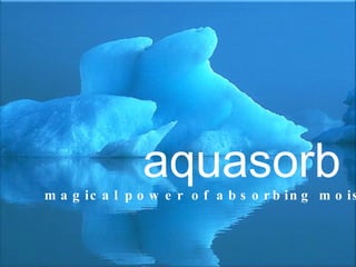 Aquasorb Sr | PPT