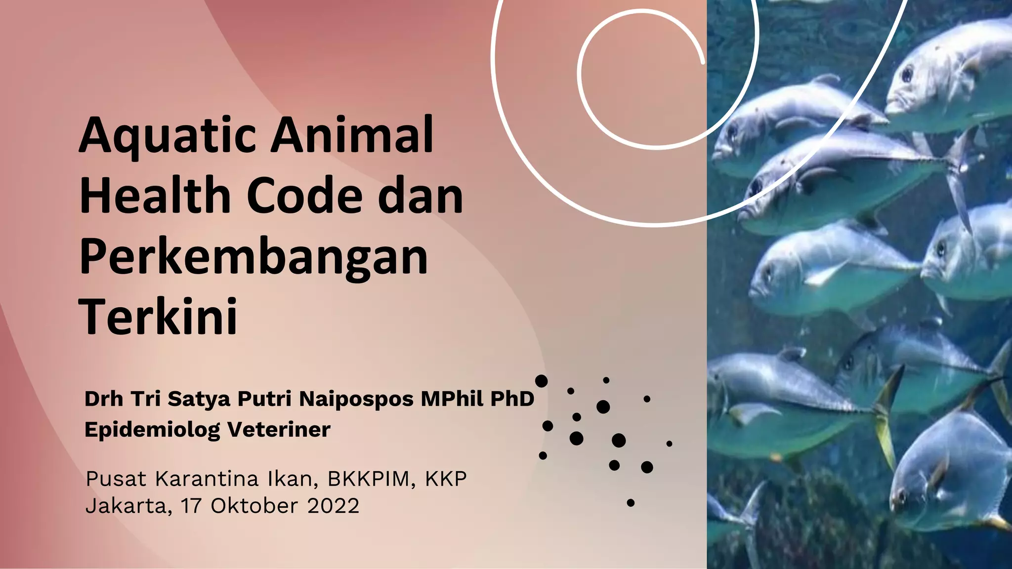 Aquatic Animal Health Code dan Perkembangan Terkini - Pusat Karantina ...