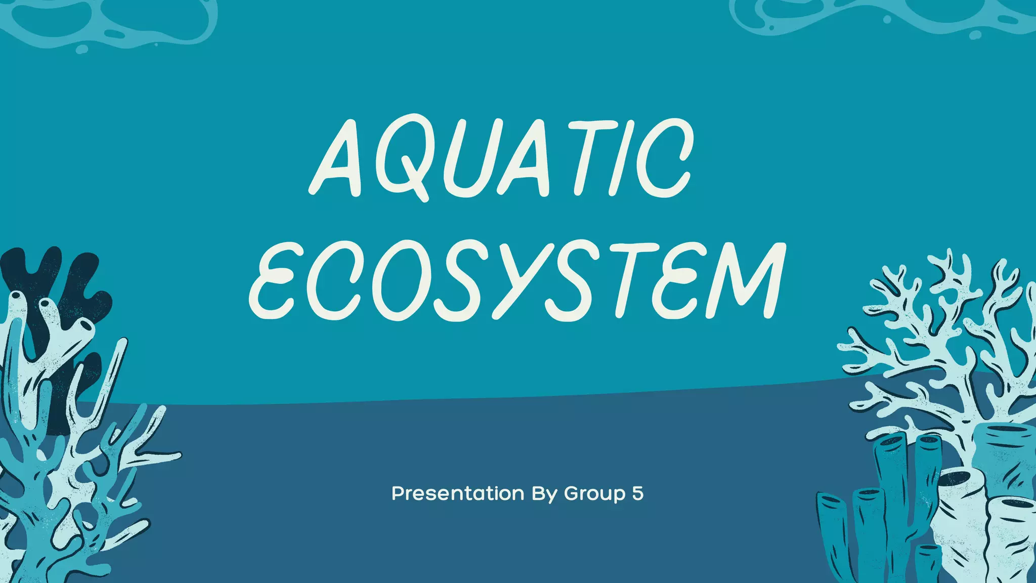 Aquatice-Ecosystem-PPT.pdf | Science