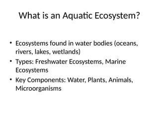Aquatic_Ecosystem_Presentation_Shubh.pptx