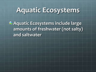 Aquatic Ecosystems | PPTX | Fish and Aquariums | Pets