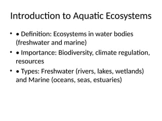 introduction to Aquatic Ecosystems Lectu | PPTX