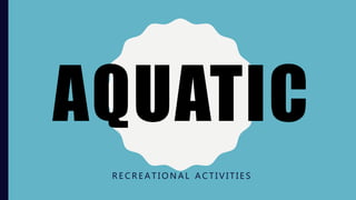 Aquatics ppt copy | PPT