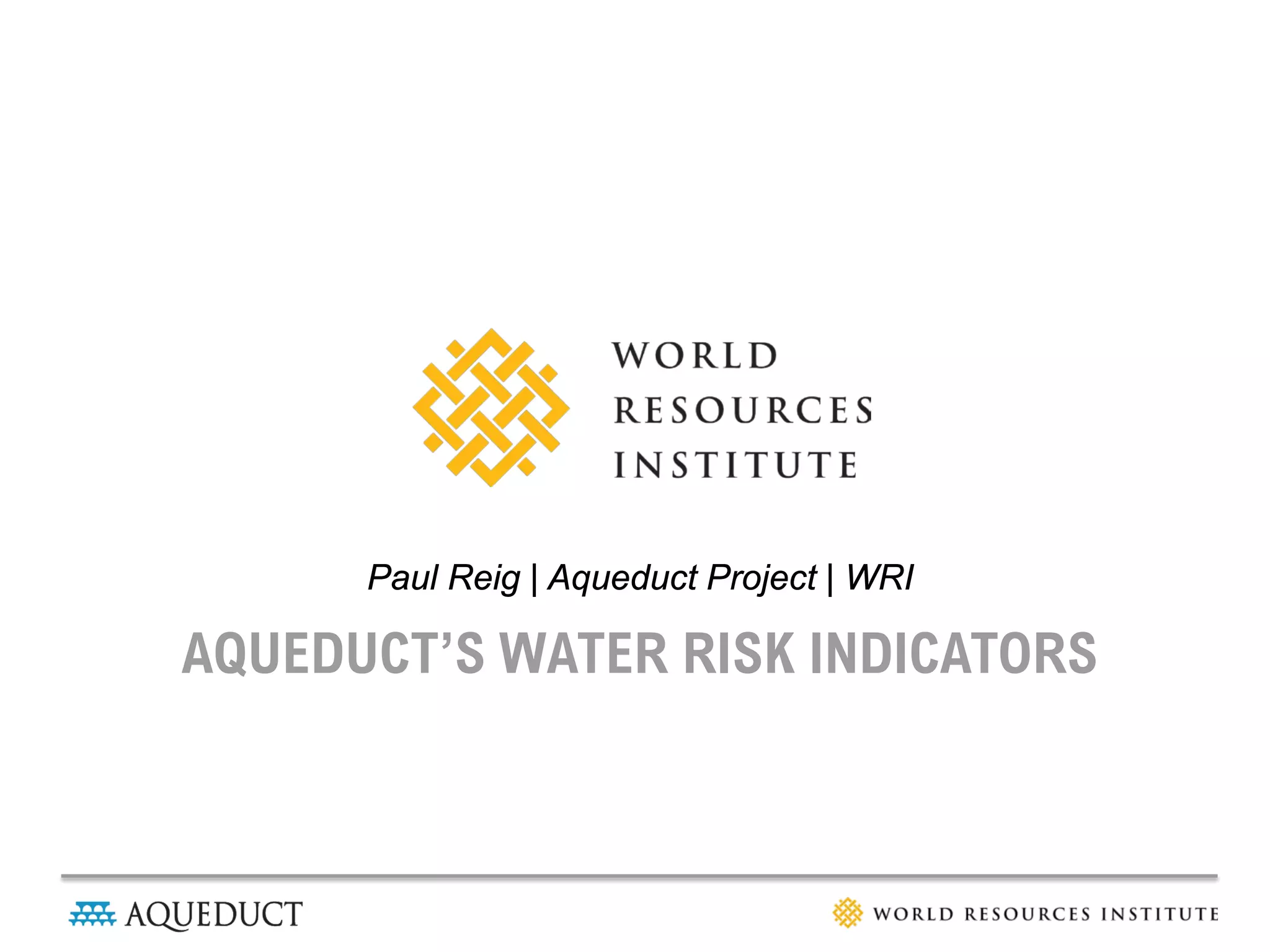 WRI's Aqueduct Global Water Risk Mapping: Data & Methodology | PDF