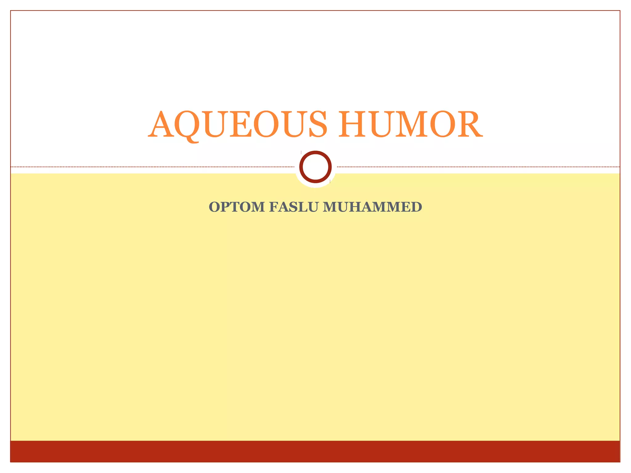 Aqueous humor | PPT