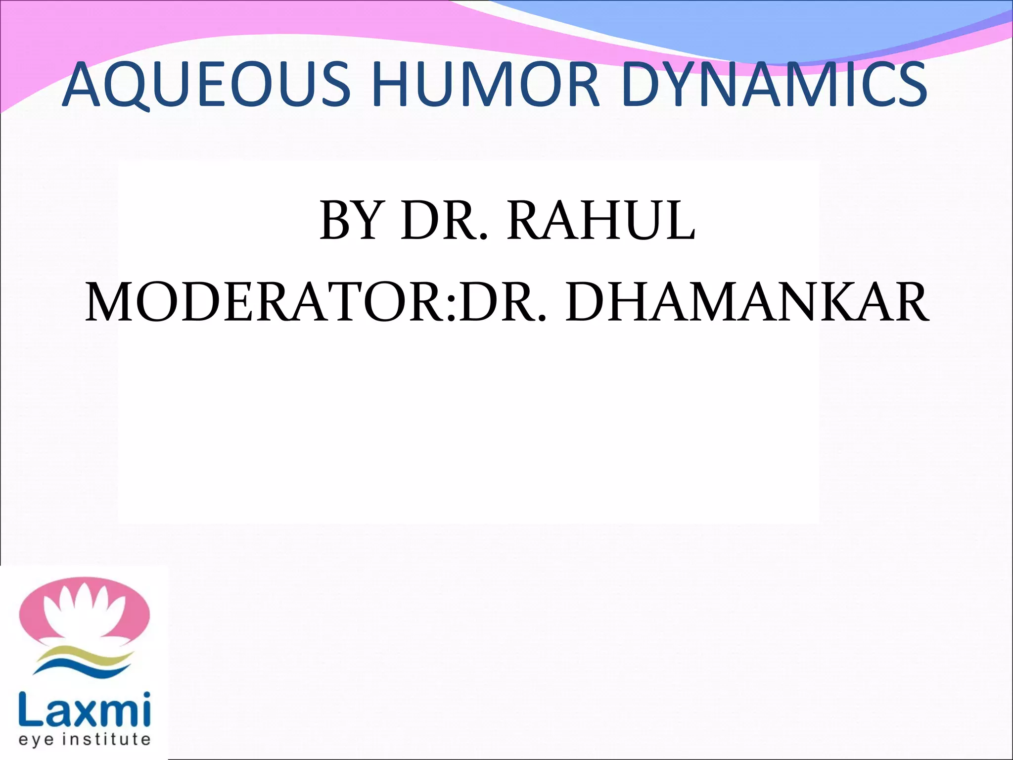 Aqueous humor dynamics | PPT