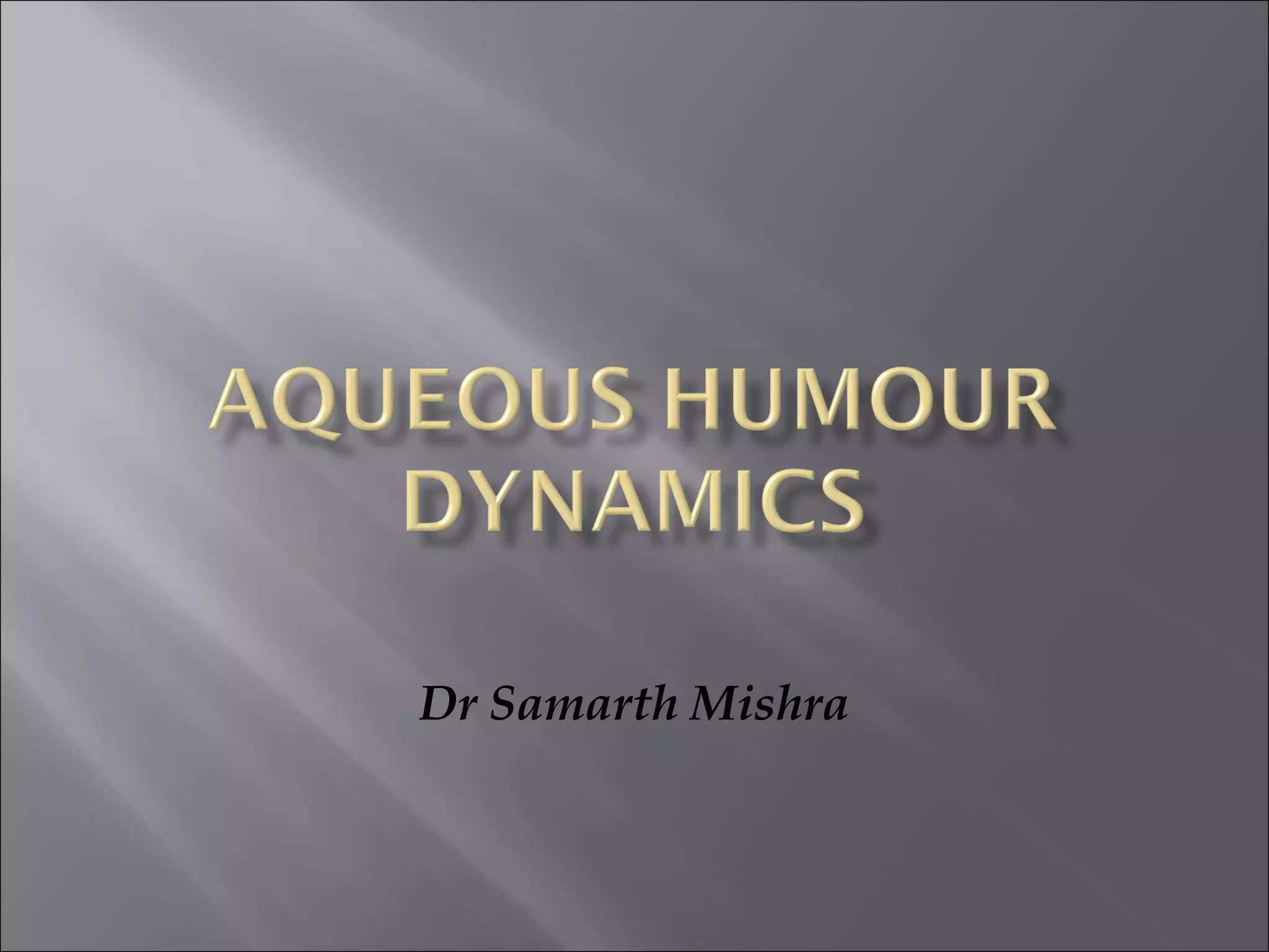 Aqueous humour | PPT