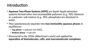 Aqueous Two-Phase Systems (ATPS) in downstream.pptx