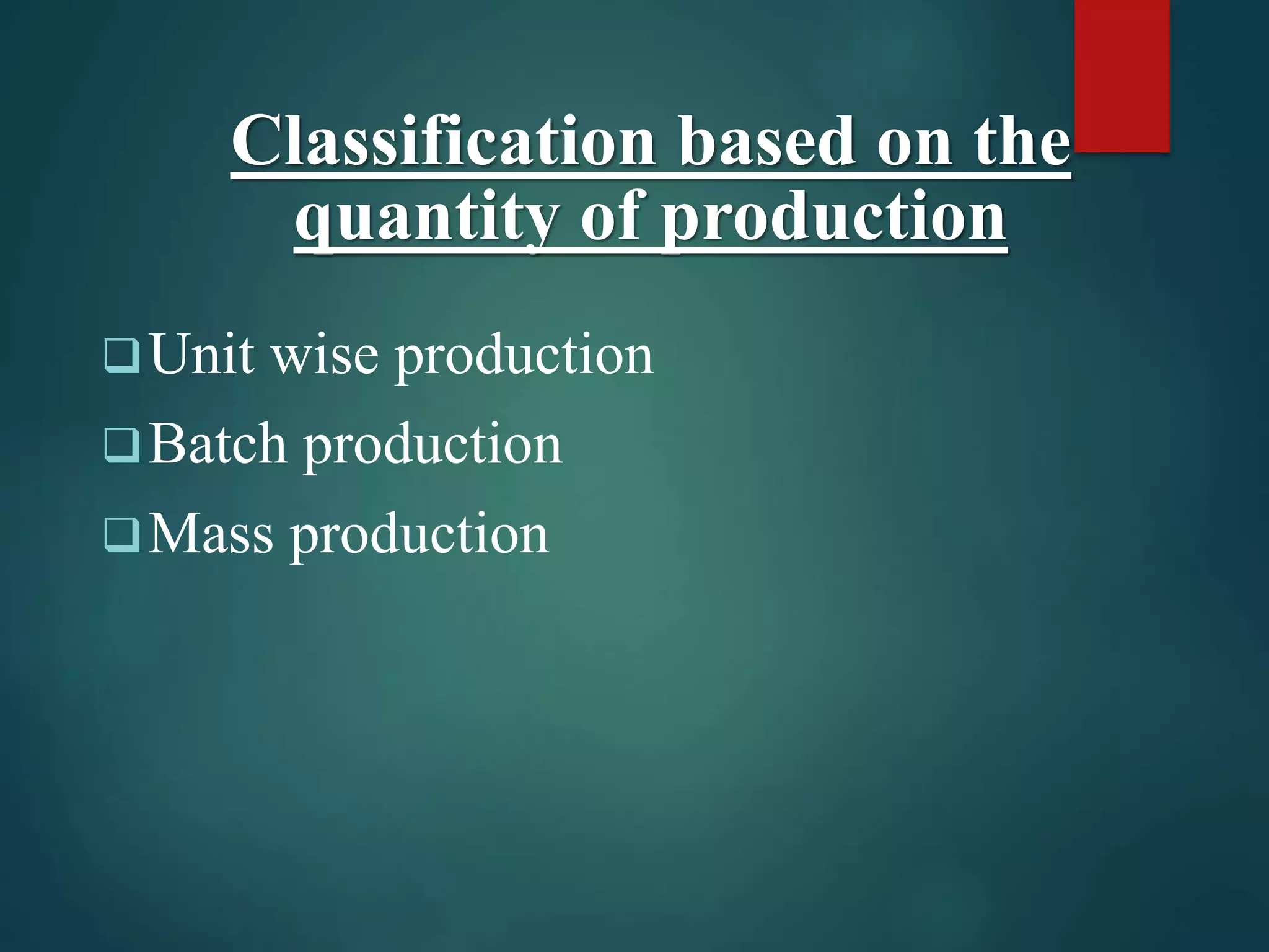 Classification of Manufacturing Process | PPTX