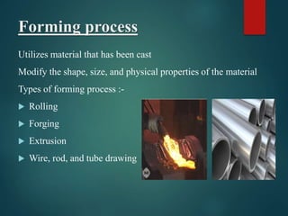 Classification of Manufacturing Process | PPTX
