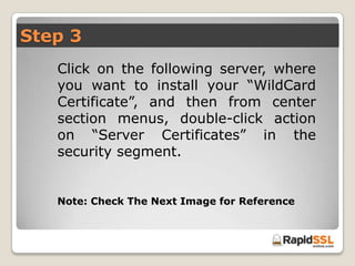 A Quick Guide of Wildcard SSL Certificate Installation on IIS Web Servers | PPTX
