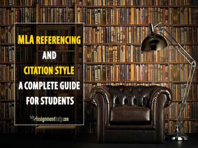 A Quick Guide to Understand MLA Referencing and Citation Style | PPT