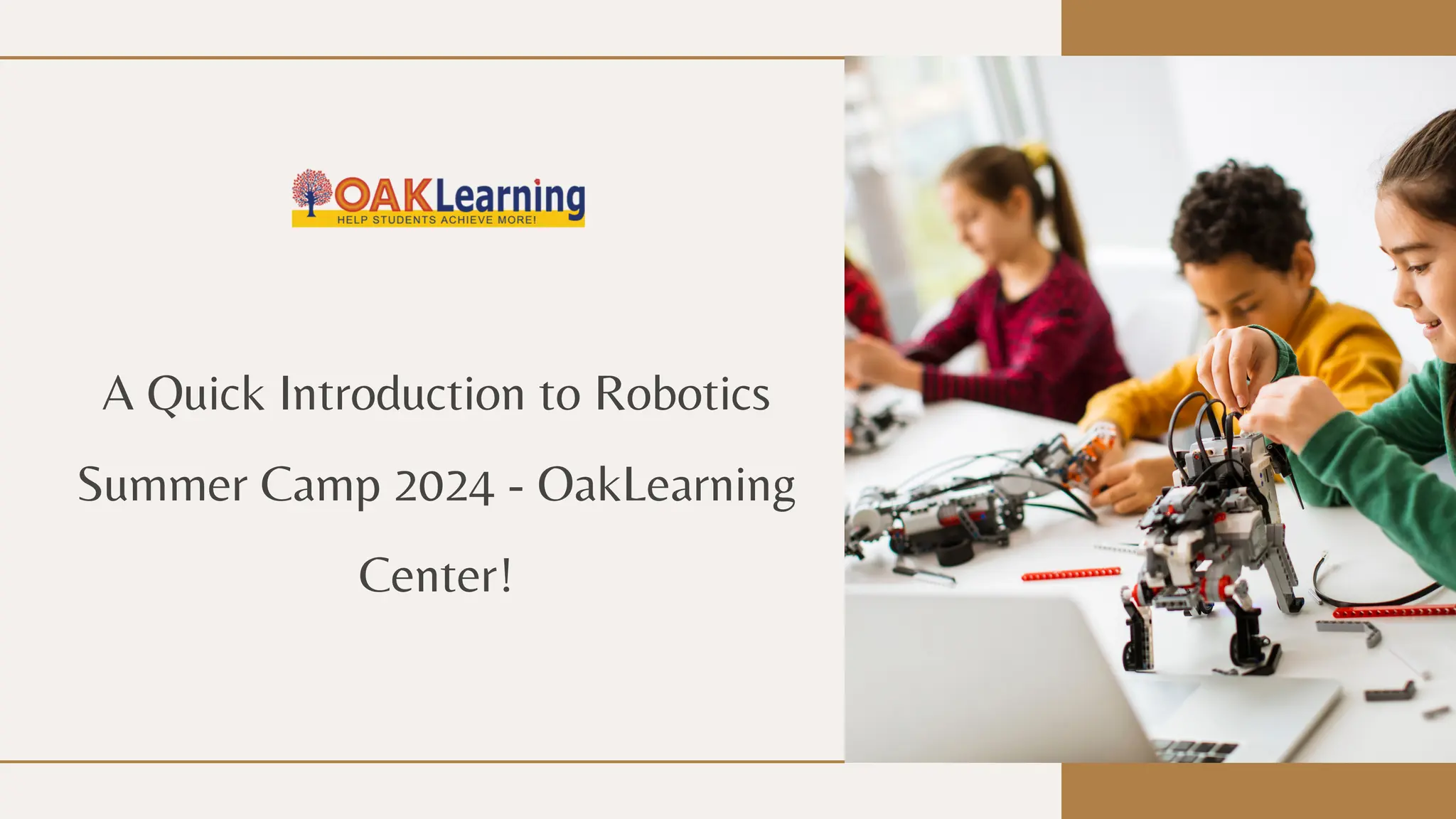 A Quick Introduction to Robotics Summer Camp 2024 - OakLearning Center! | PPT