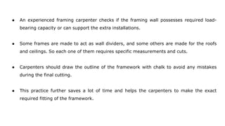 A quick look into the skills and framing techniques required for ...