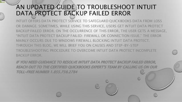 A quick way to fix Intuit Data Protect Backup Failed error.pptx