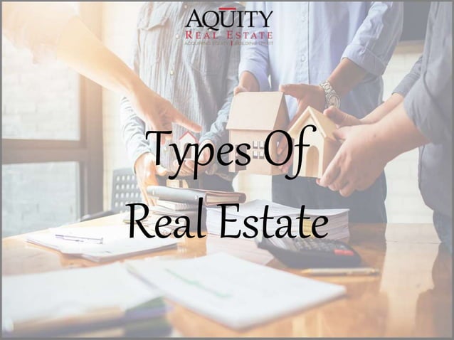 Types Of Real Estate | PPTX
