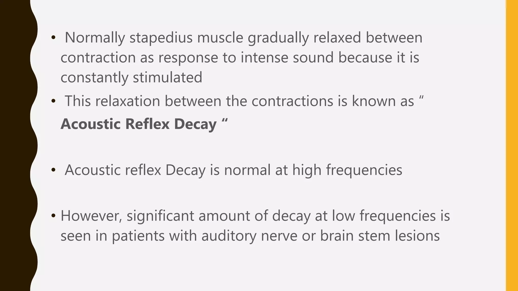 Acoustic Reflex (AR) and Tone decay (TDT) | PPTX