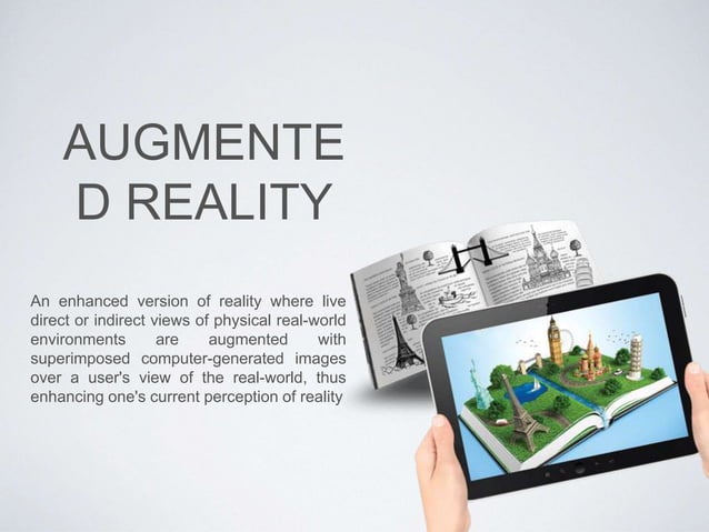 Augmented Reality | PPTX | Augmented Reality | Technology & Computing