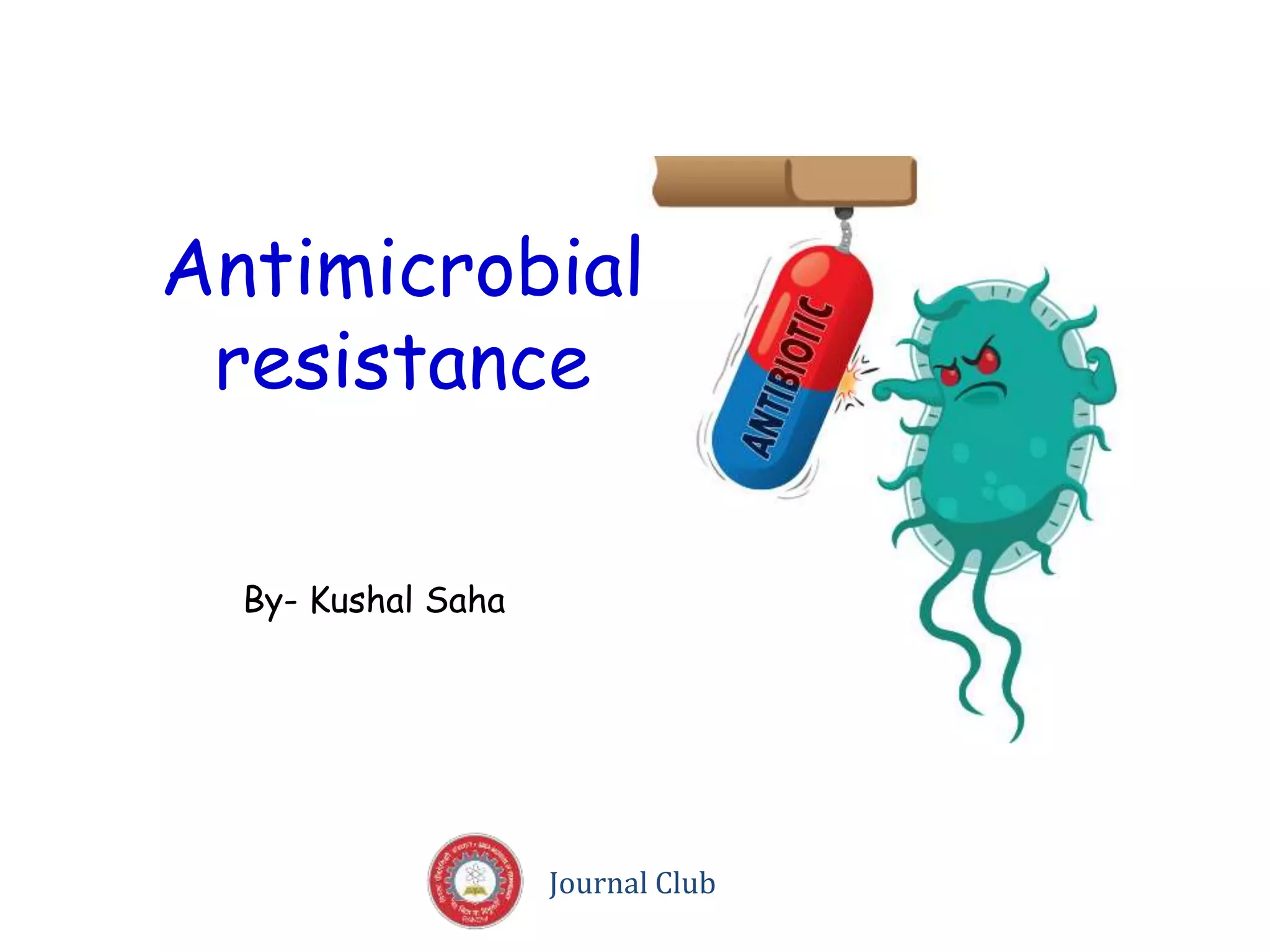 ANTIMICROBIAL RESISTANCE | PPTX