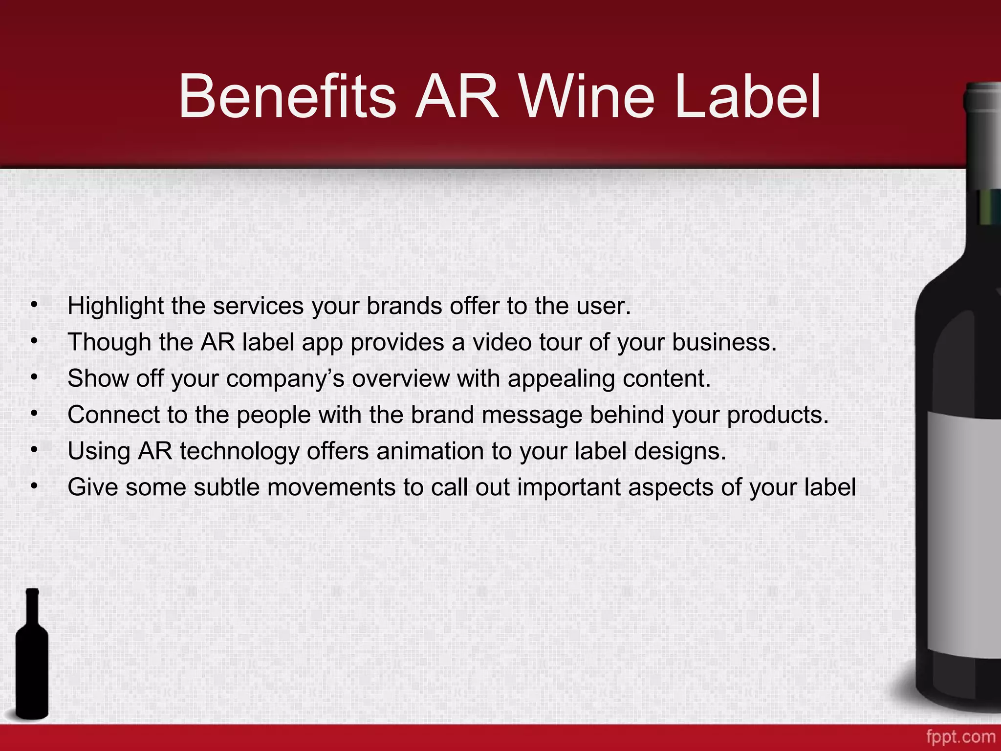 Augmented Reality Wine Labels App- Bring life to Wine label | PPT