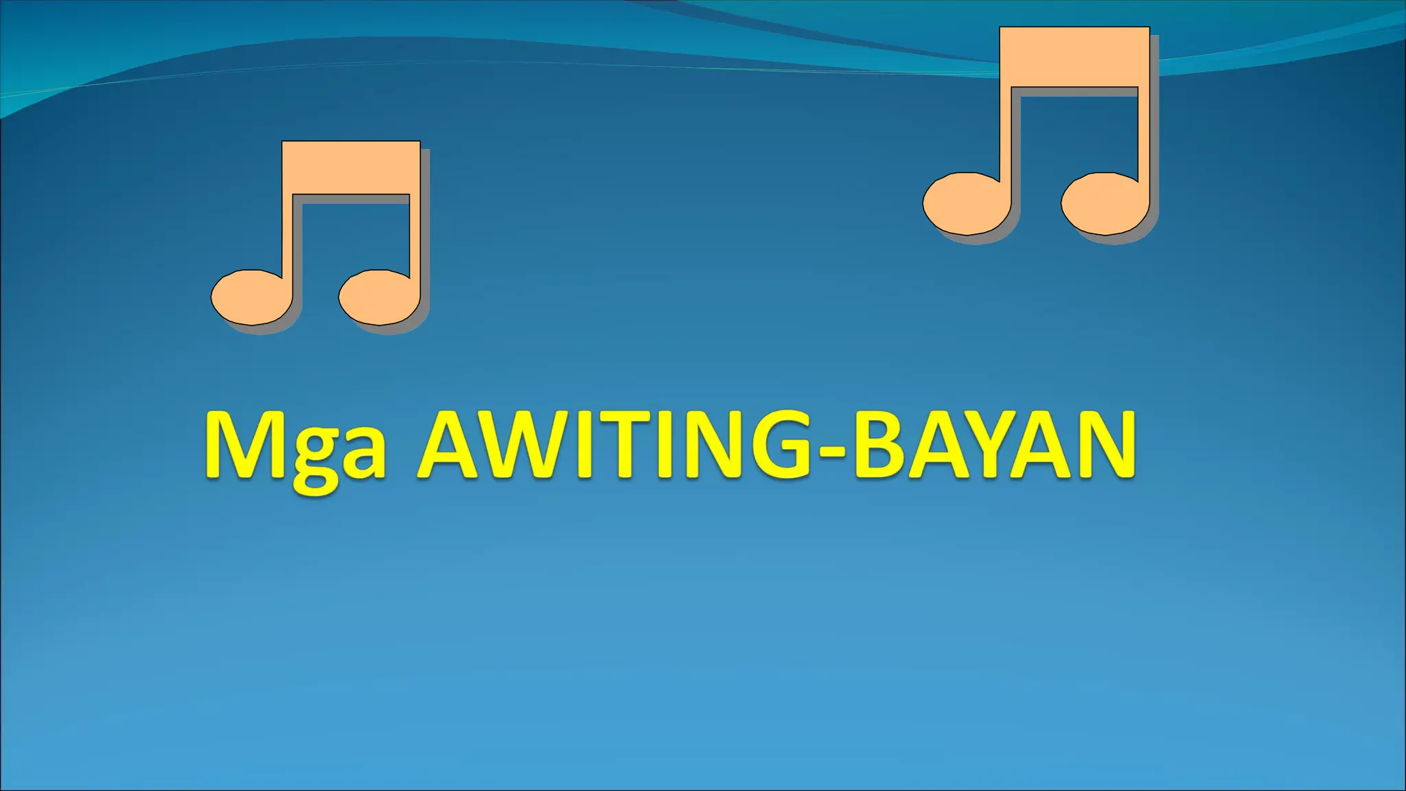 ARALIN 3 ANG AWITING-BAYAN NG PILIPINAS.ppt