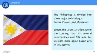 AR 7 Q1 0102 Understanding the Arts of Luzon PS.pptx