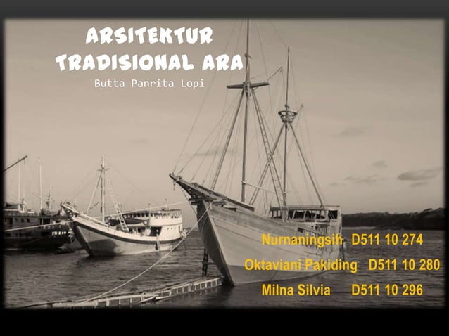 Arsitektur Tradisional Desa Ara, Kabupaten Bulukumba, Sulawesi Selatan | PPTX