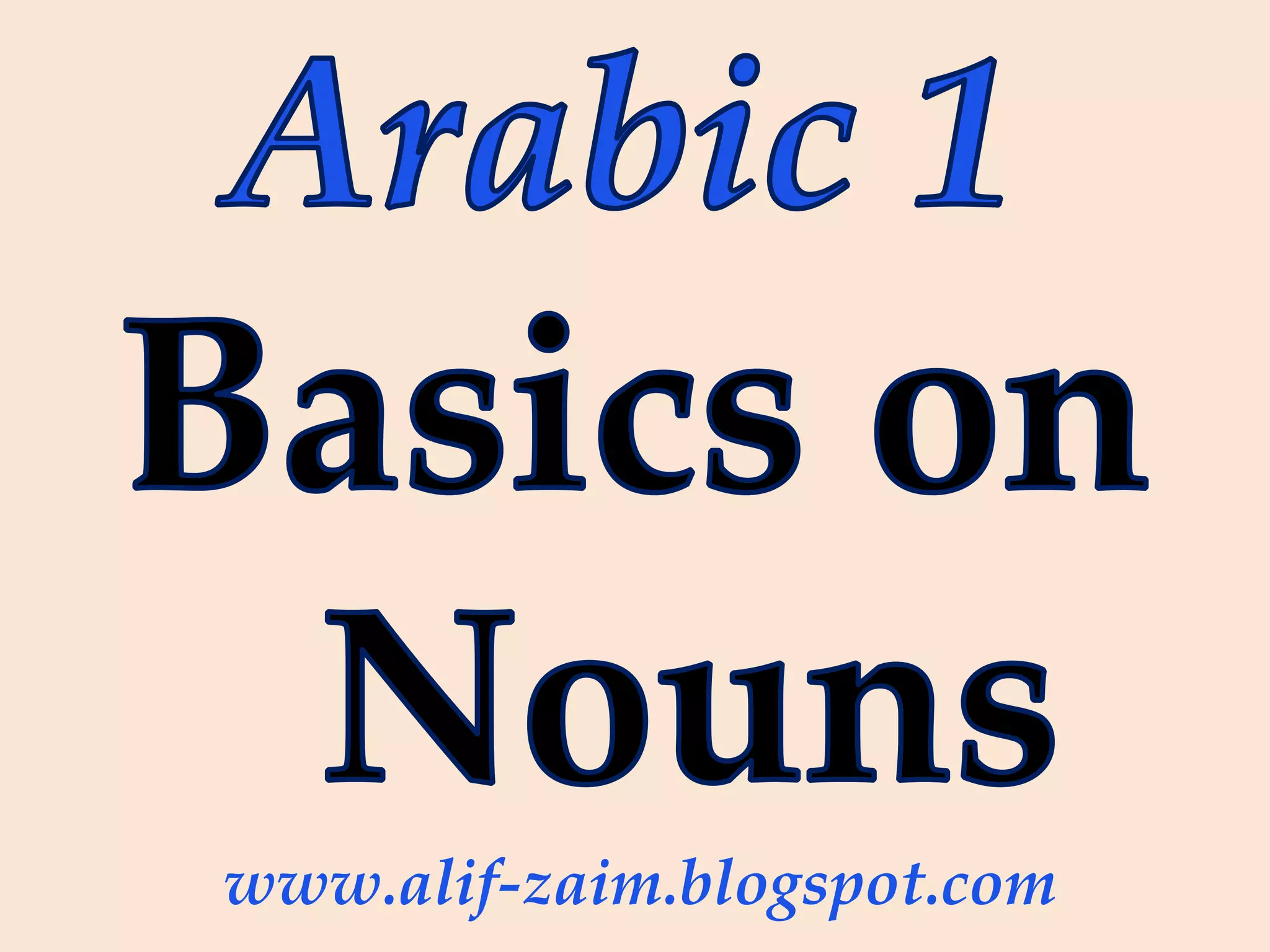 Arabic 3: Basics on the nominal sentence | PPTX