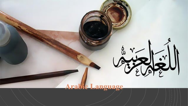 Arabic Language this here tells us about the arabic language | PPT