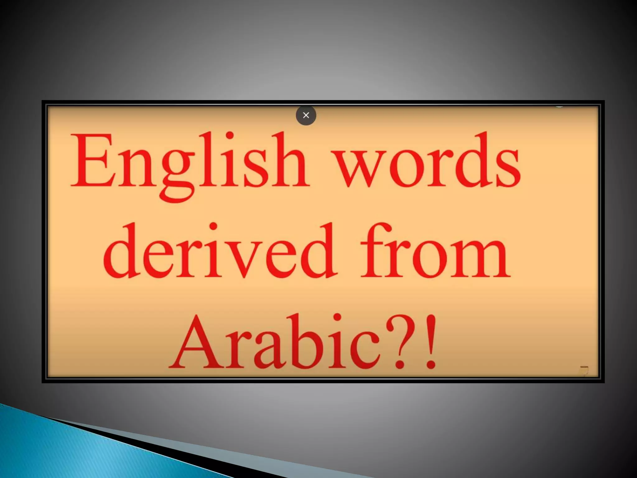 ENGLISH WORDS BORROWED FROM ARABIC LANGUAGE | PPT