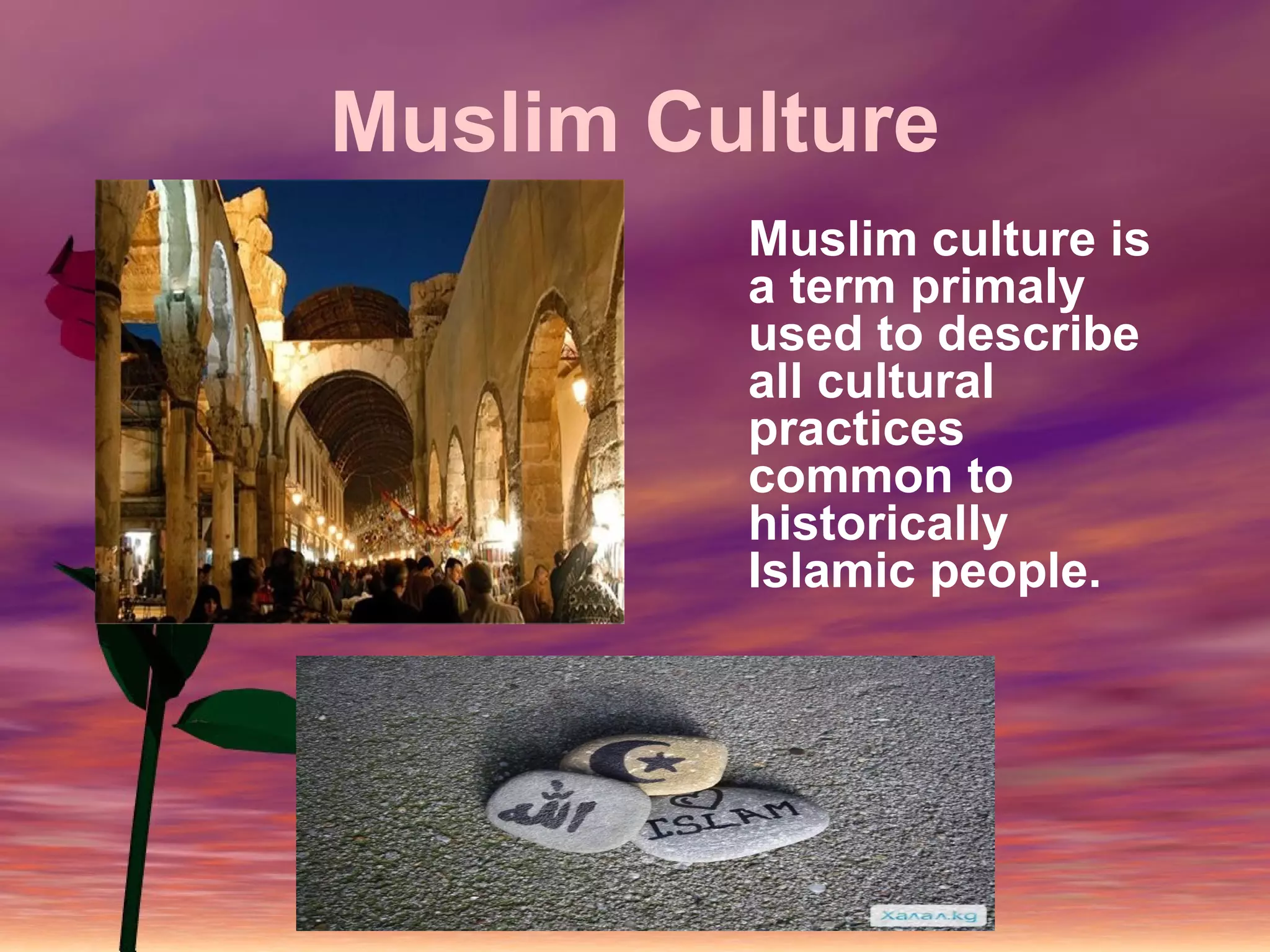 Arabic muslim culture region | PPT