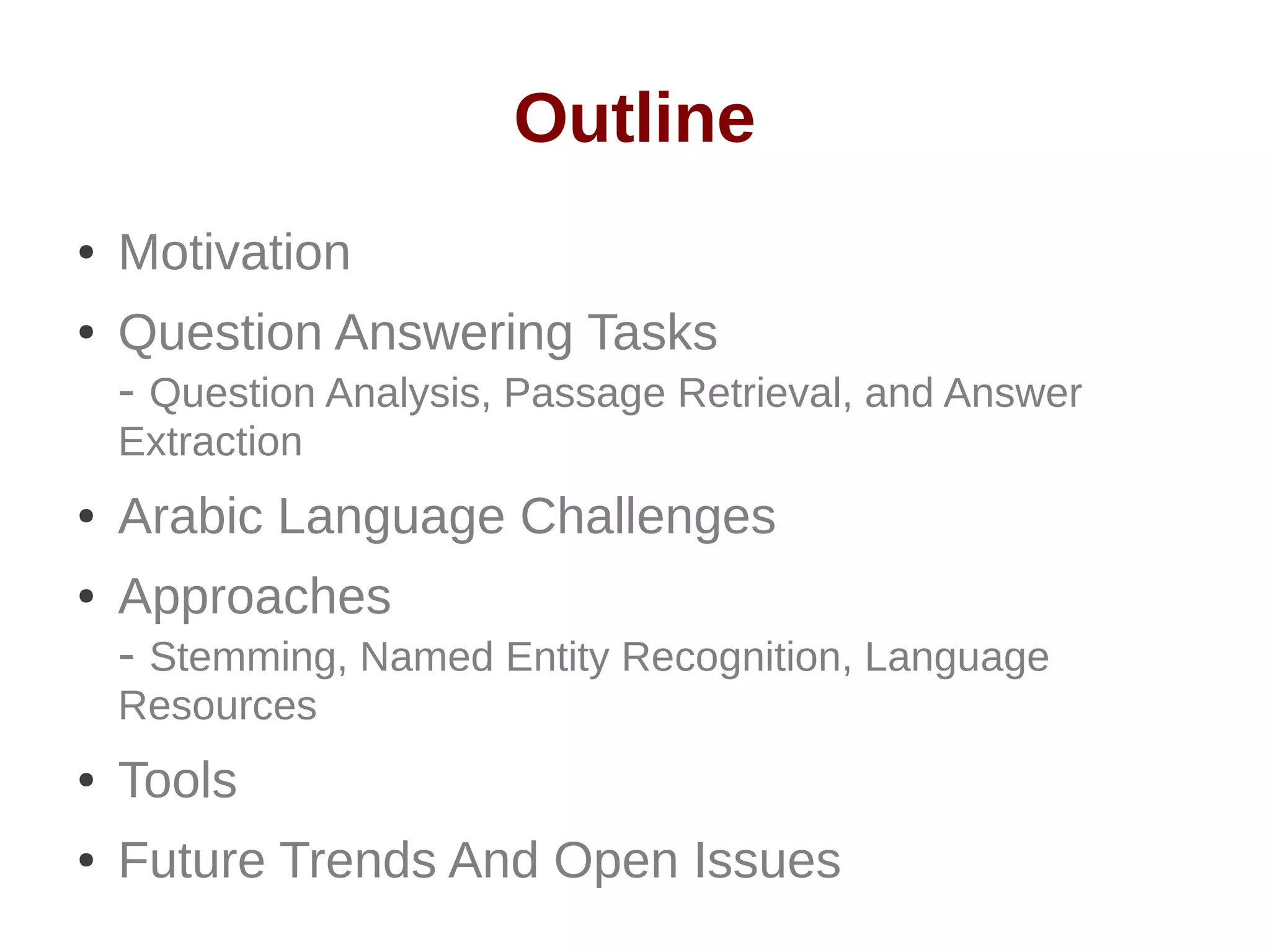 Arabic Question Answering: Challenges, Tasks, Approaches, Test-sets ...