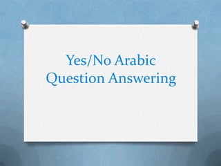 Arabic question answering ‫‬ | PPTX
