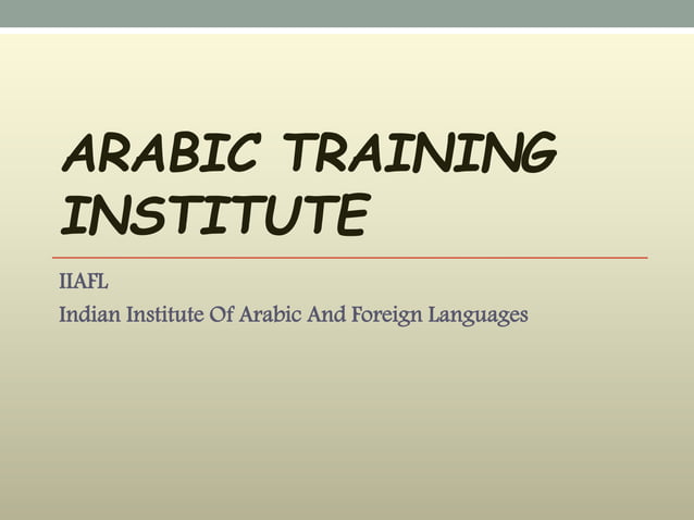 ARABIC TRAINING INSTITUTE | PPT