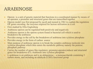 Arabinose operon and their regulation and arac | PPTX