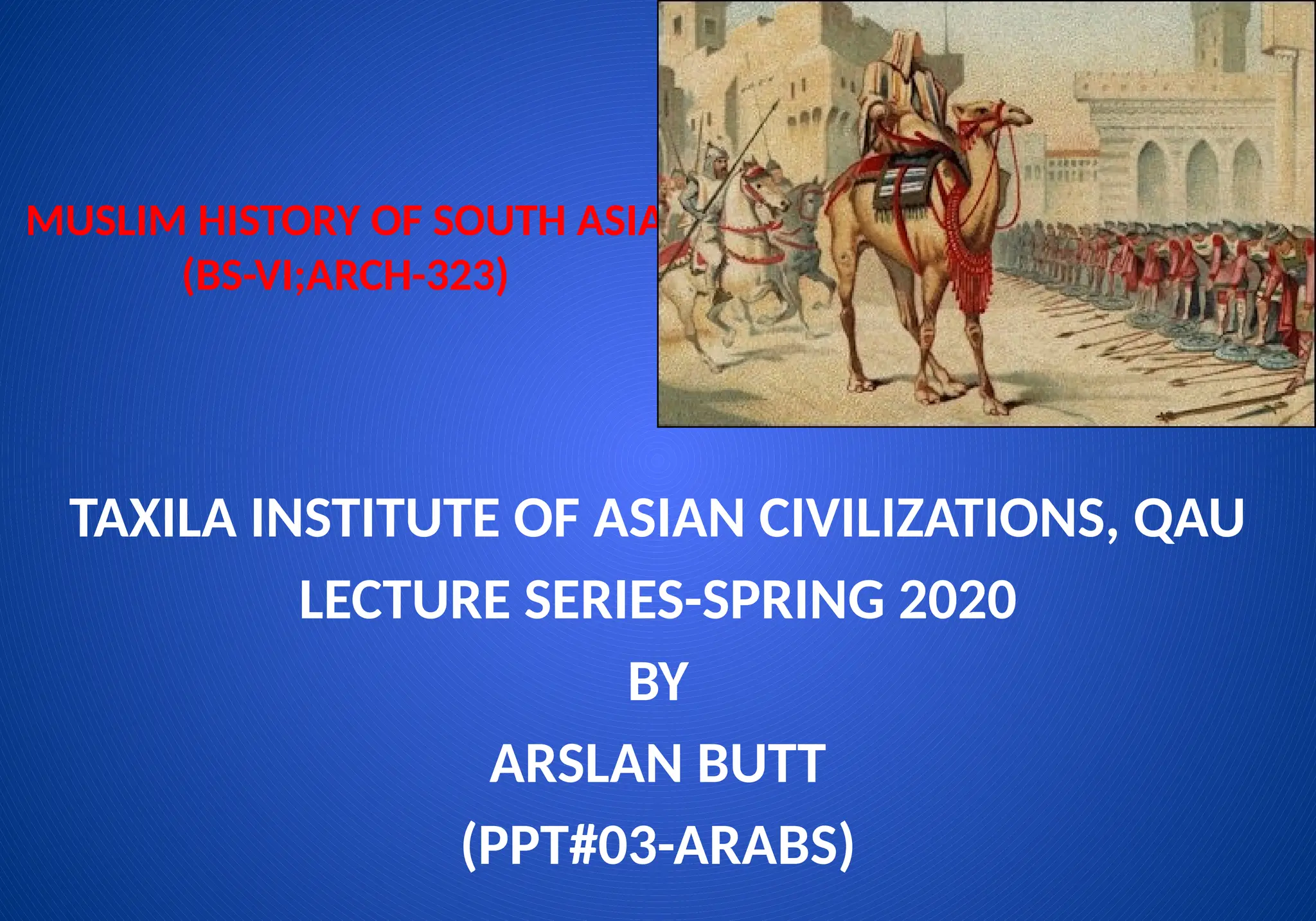The arrival of Arabs in Ancient India Part II | PPTX